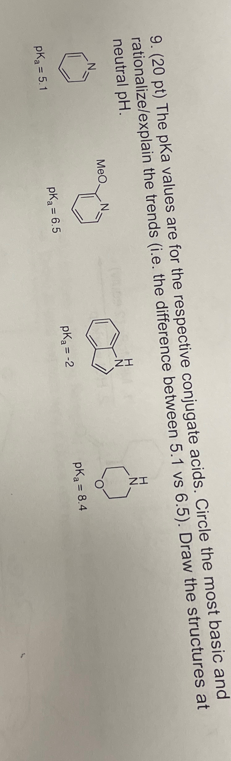 Solved (20pt) ﻿The pKa values are for the respective | Chegg.com