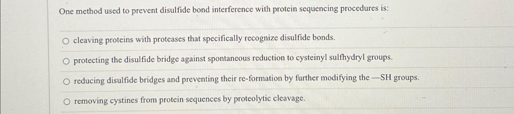 Solved One method used to prevent disulfide bond | Chegg.com