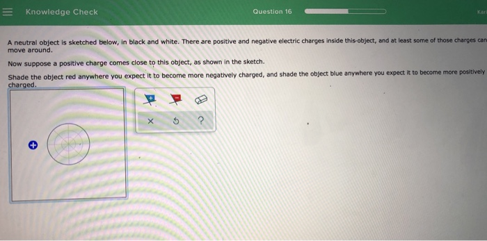 Solved e Knowledge Check Question 16 A neutral object is | Chegg.com