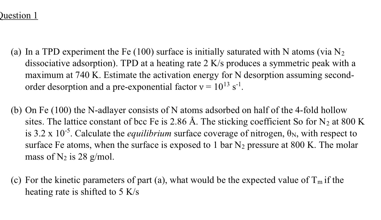 Solved uestion 1(a) ﻿In a TPD experiment the Fe (100) | Chegg.com