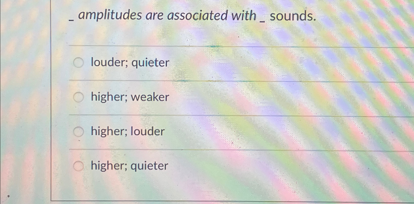 Solved ? amplitudes are associated with ?? sounds.louder; | Chegg.com