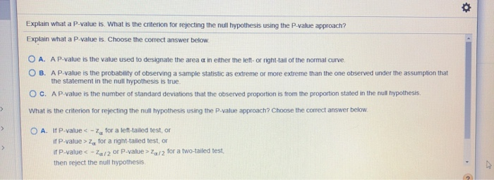 Solved Explain what a P-value is. What is the criterion for | Chegg.com