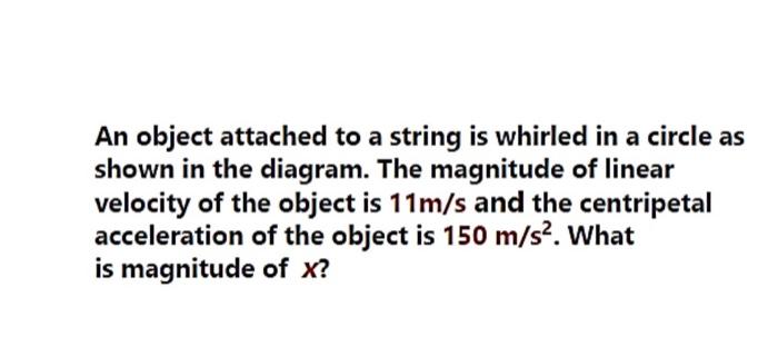 Solved An object attached to a string is whirled in a circle | Chegg.com