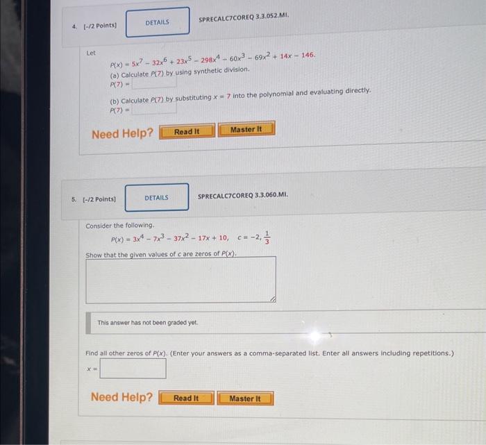 Solved tet P(x)=5x7−32x6+23x5−298x4−60x3−69x2+14x−146 (a) | Chegg.com