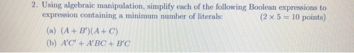 Solved 2. Using algebraic manipulation, simplify each of the | Chegg.com