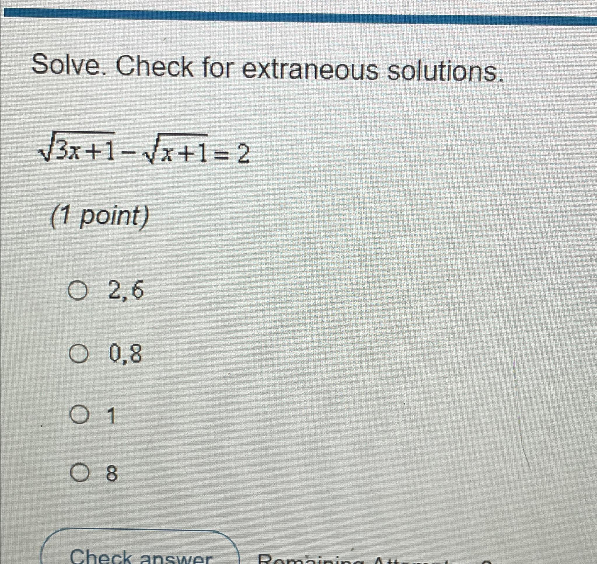 Solved Solve. Check for extraneous solutions.3x+12-x+12=2(1 | Chegg.com