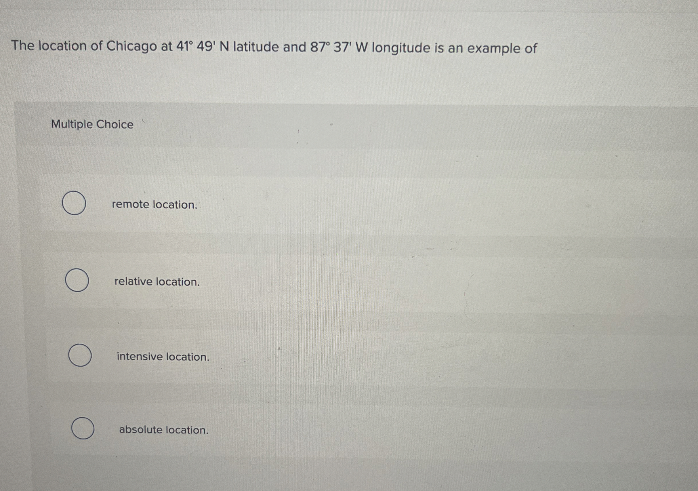Solved The location of Chicago at 41°49'N ﻿latitude and | Chegg.com