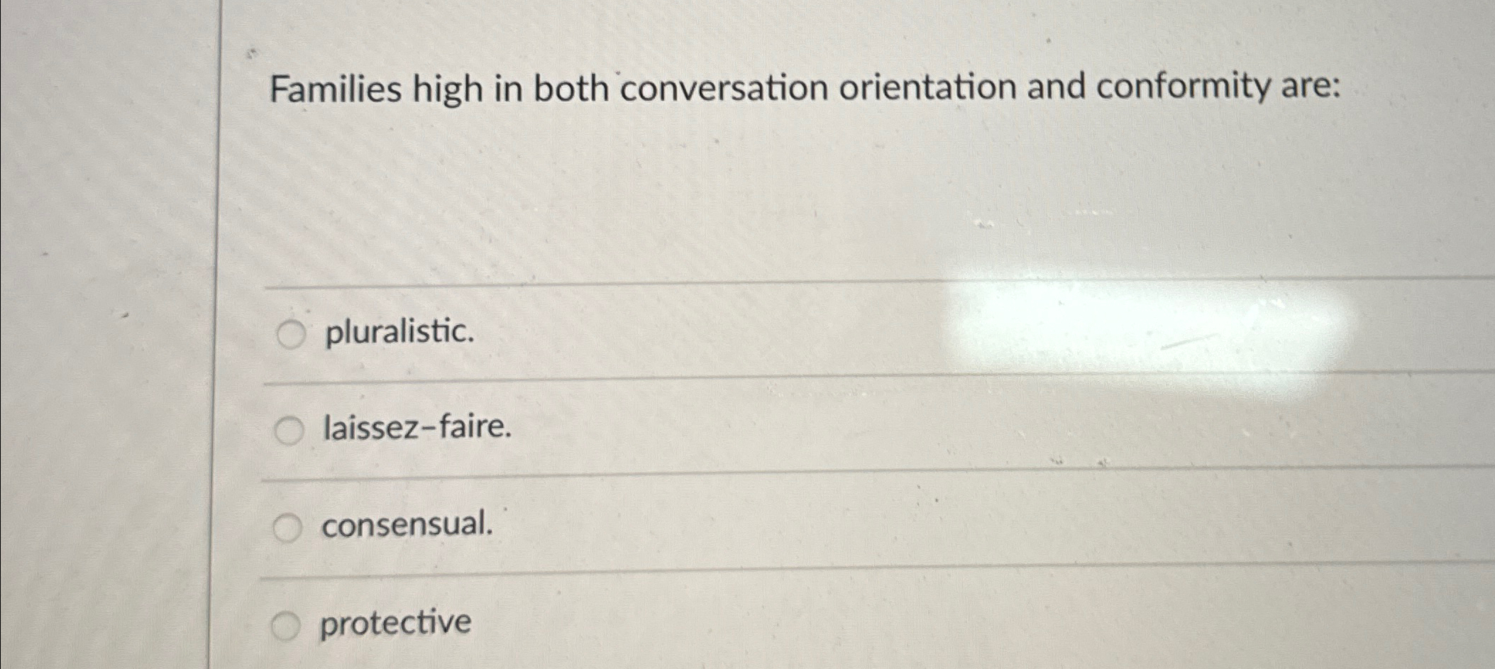 Solved Families high in both conversation orientation and | Chegg.com