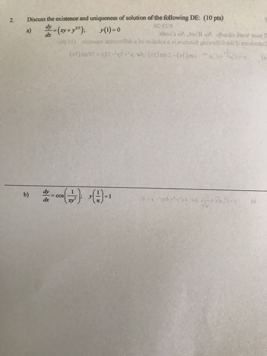 Solved 2 a) Discuss the existence and uniqueness of solution | Chegg.com