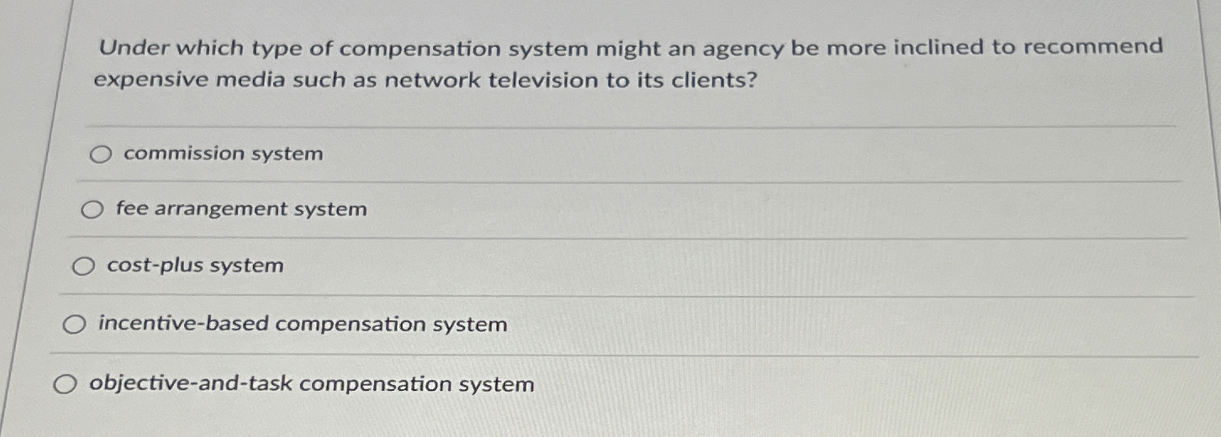 Solved Under which type of compensation system might an | Chegg.com