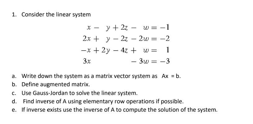 Solved 1. Consider the linear system | Chegg.com