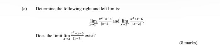 Solved a) Determine the following right and left limits: | Chegg.com