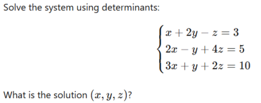 Solved Solve the system using | Chegg.com
