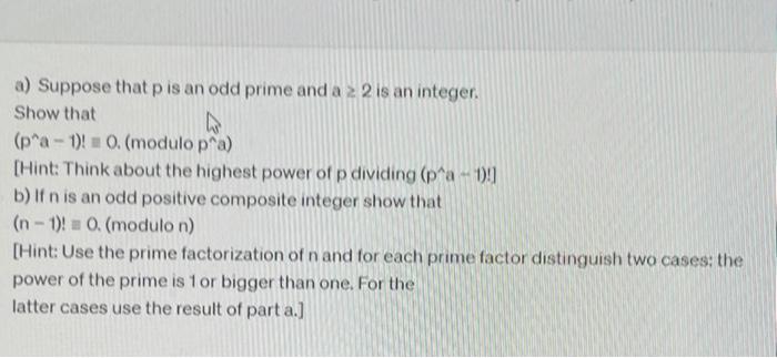 Solved a) Suppose that p is an odd prime and a≥2 is an | Chegg.com