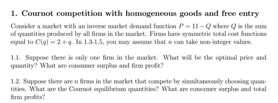 Solved 1. Cournot competition with homogeneous goods and | Chegg.com