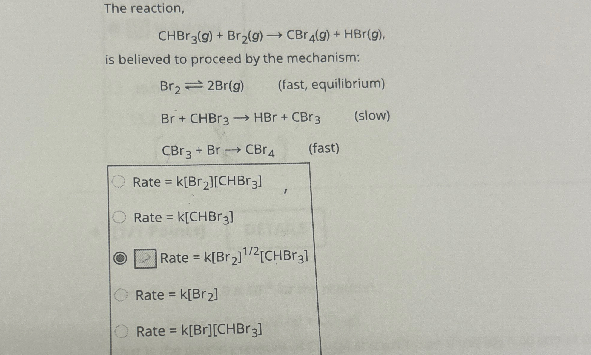 Solved The reaction,CHBr3(g)+Br2(g)→CBr4(g)+HBr(g),is | Chegg.com