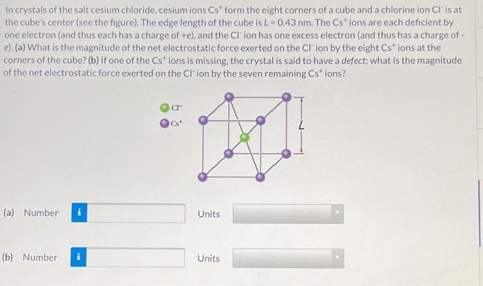 In crystals of the salt cesium chloride, cesium ions | Chegg.com