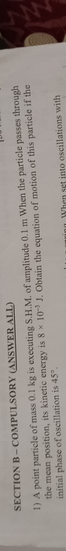 Solved SECTION B - ﻿COMPULSORY (ANSWER ALL)A point particle | Chegg.com