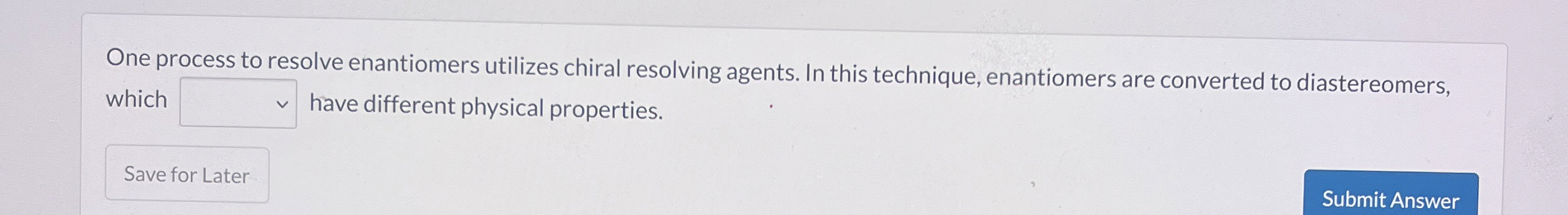 Solved One process to resolve enantiomers utilizes chiral | Chegg.com