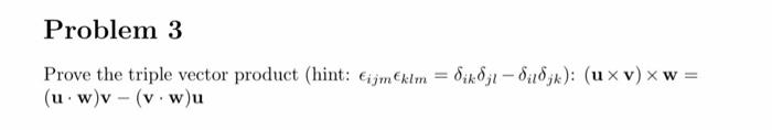 Solved Prove the triple vector product (hint: | Chegg.com