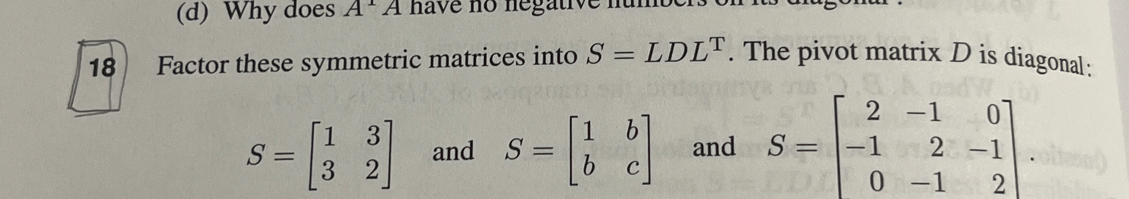 Solved 18 ﻿Factor these symmetric matrices into S=LDLT. ﻿The | Chegg.com