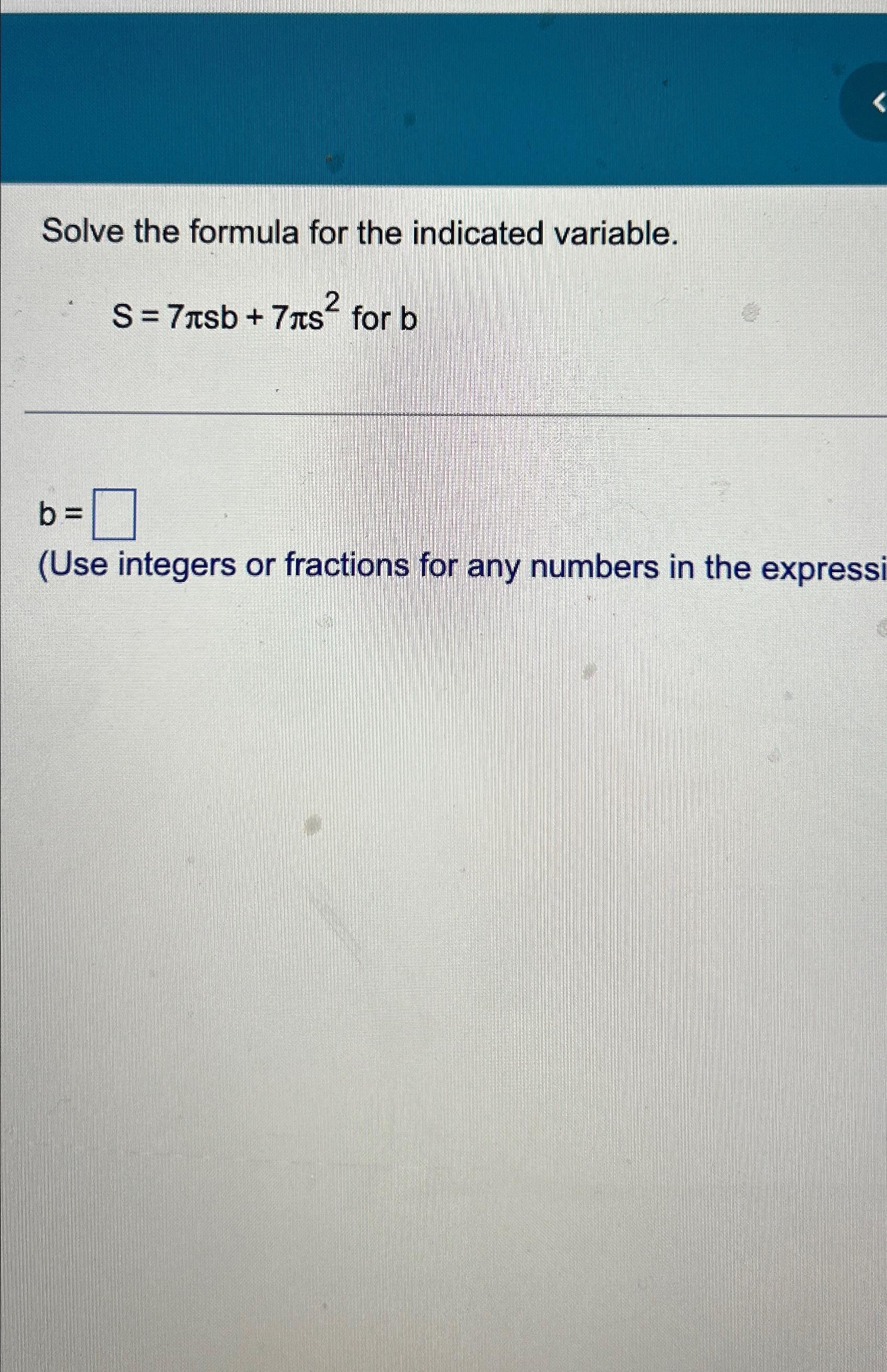Solved Solve the formula for the indicated | Chegg.com