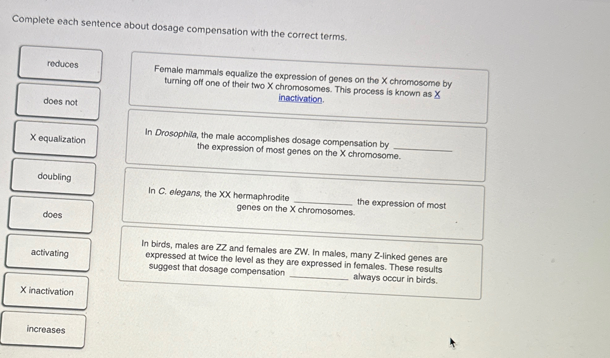 Solved Complete each sentence about dosage compensation with | Chegg.com