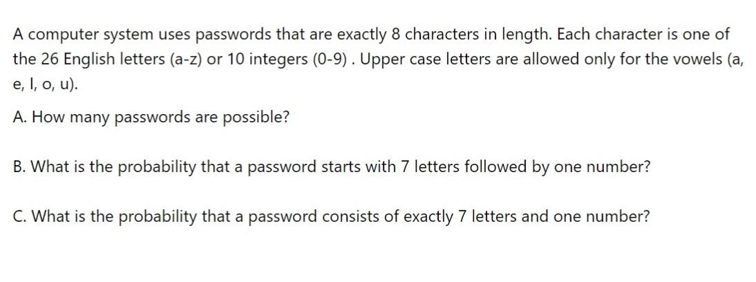 Solved A computer system uses passwords that are exactly 8 | Chegg.com
