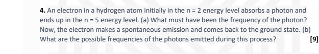 [solved] 4 An Electron In A Hydrogen Atom Initially I