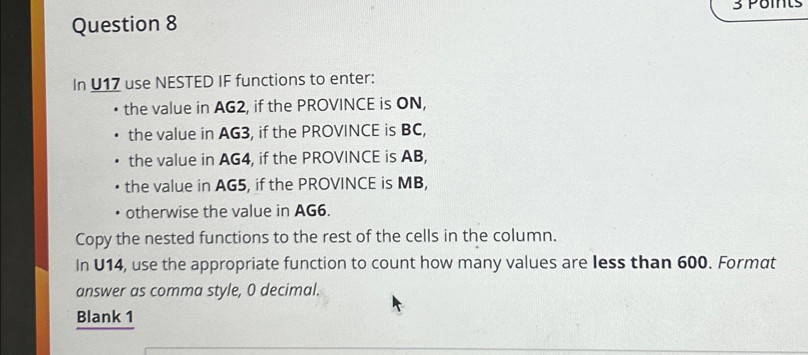 Solved Question 8In U17 ﻿use NESTED IF functions to | Chegg.com