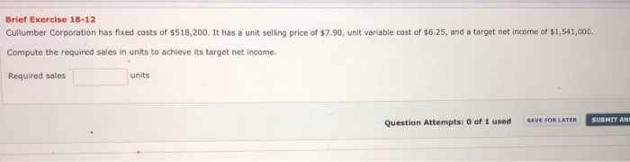 Solved Brief Exercise 18-12 Cullumber Corporation has fixed | Chegg.com Solved Brief Exercise 18-12 Cullumber Corporation has fixed | Chegg.com