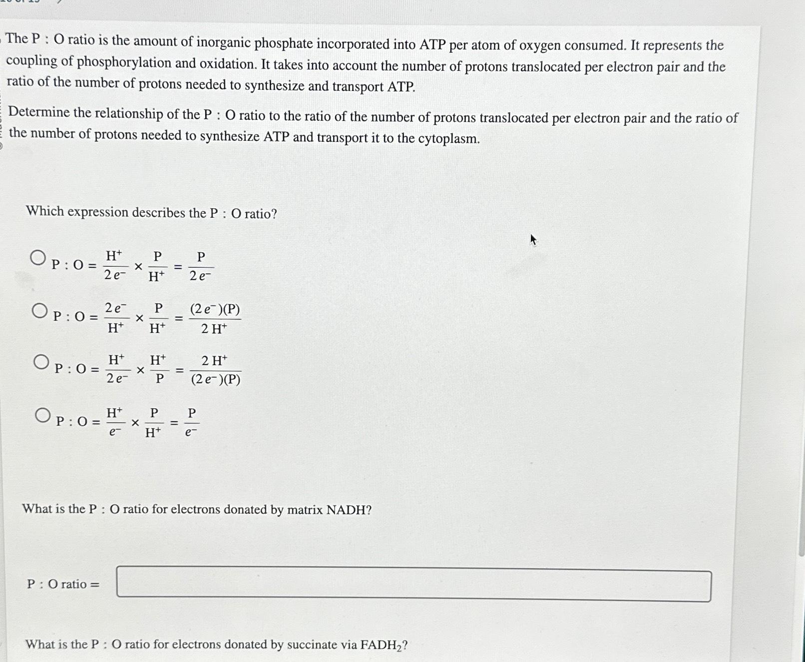 Solved The P:O ﻿ratio is the amount of inorganic phosphate | Chegg.com
