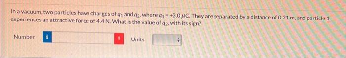 Solved In a vacuum, two particles have charges of q1 and q2. | Chegg.com