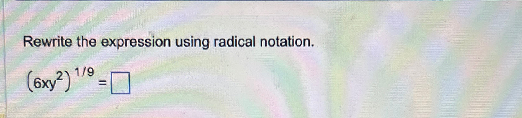 Solved Rewrite The Expression Using Radical