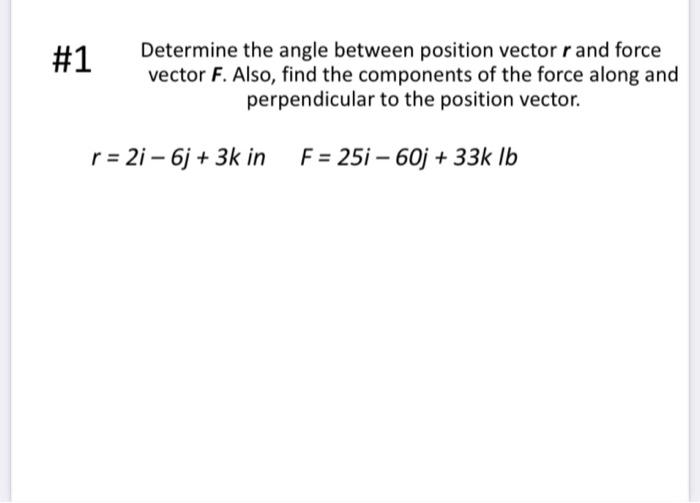 Solved Determine the angle between position vector R and | Chegg.com