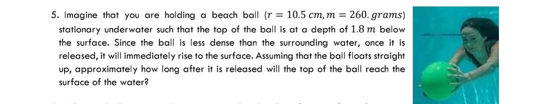 Solved 5. Imagine that you are holding a beach ball (r=10.5 | Chegg.com