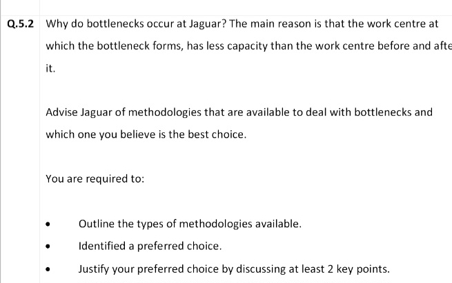 Solved Q.5.2 ﻿Why do bottlenecks occur at Jaguar? The main | Chegg.com