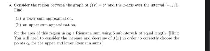 Solved 3. Consider the region between the graph of f(x)=ex | Chegg.com