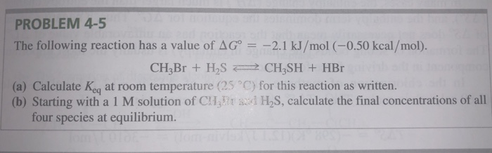 Solved a) Calculate Keq at room temperature (25 degrees C) | Chegg.com