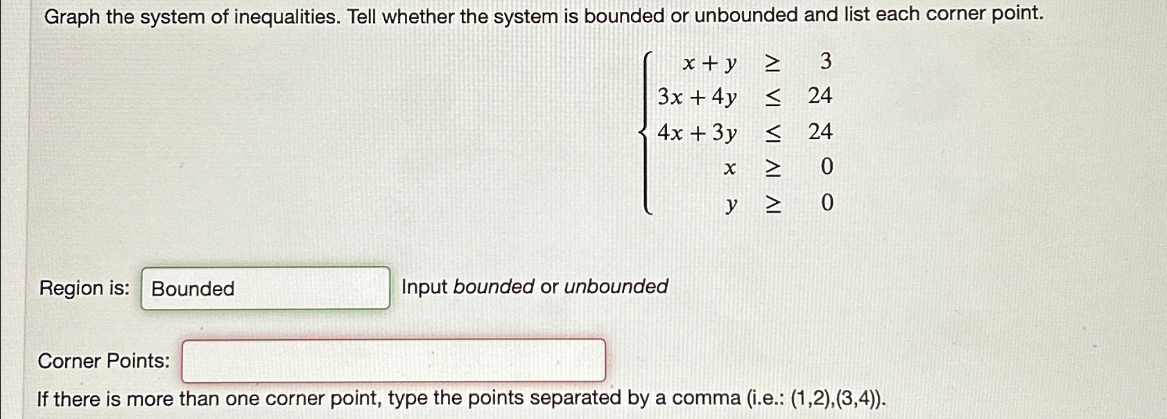 Solved Graph the system of inequalities. Tell whether the | Chegg.com