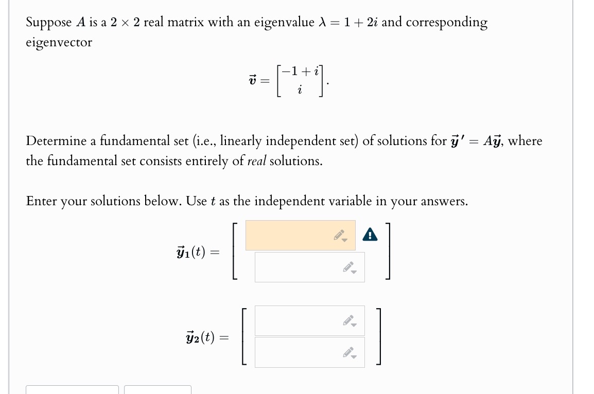 Solved Suppose A ﻿is a 2×2 ﻿real matrix with an eigenvalue | Chegg.com