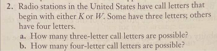 Solved 2. Radio stations in the United States have call | Chegg.com