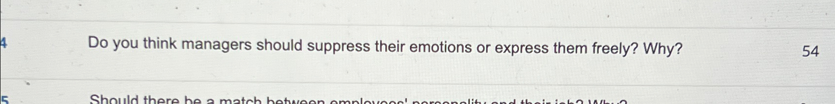 Solved Do you think managers should suppress their emotions | Chegg.com