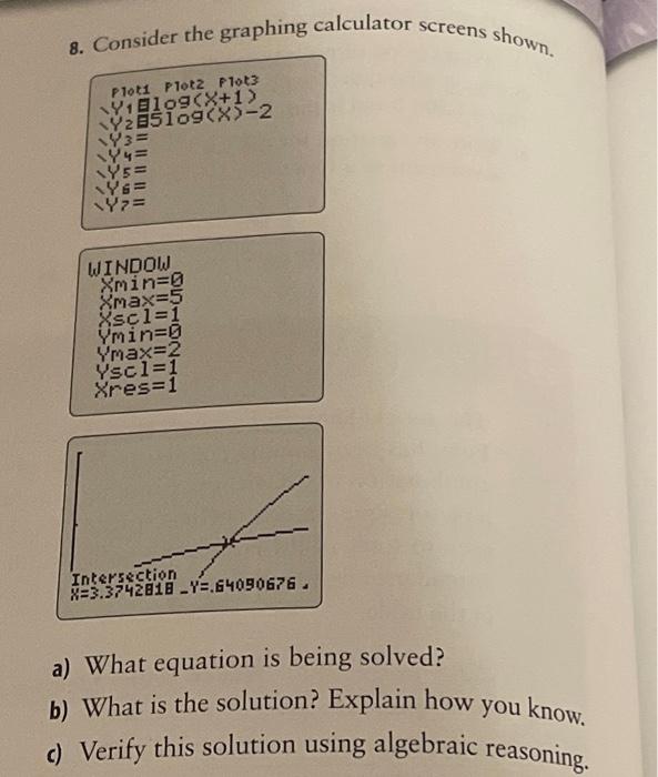 Solved 8. Consider the graphing calculator screens shown. | Chegg.com