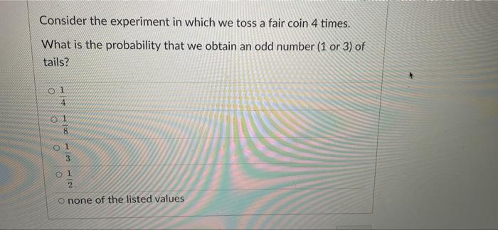 Solved Consider the experiment in which we toss a fair coin | Chegg.com