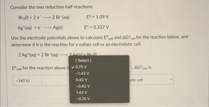 Solved Consider the two reduction half-reactions: | Chegg.com