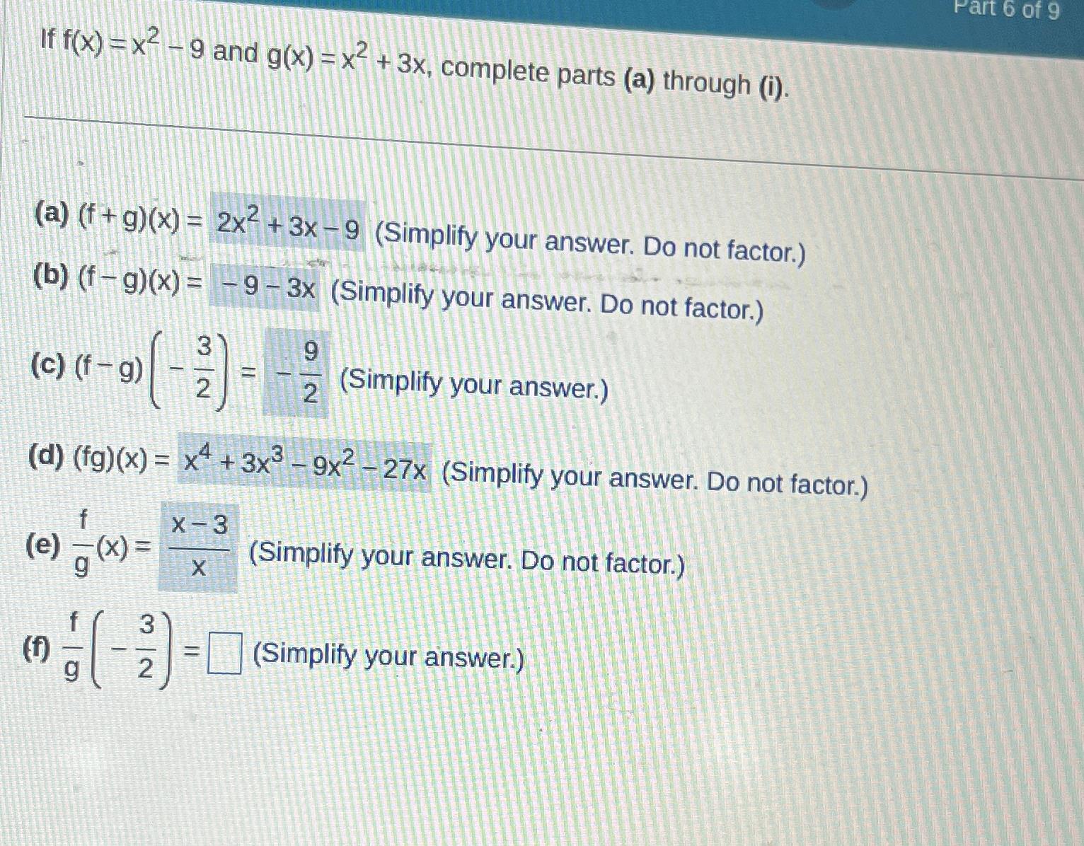 Solved Part 6 ﻿of 9If f(x)=x2-9 ﻿and g(x)=x2+3x, ﻿complete | Chegg.com
