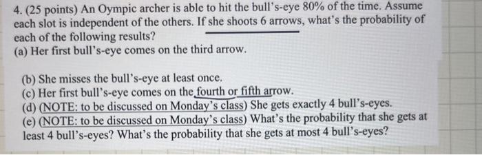 Solved 4. (25 points) An Oympic archer is able to hit the | Chegg.com