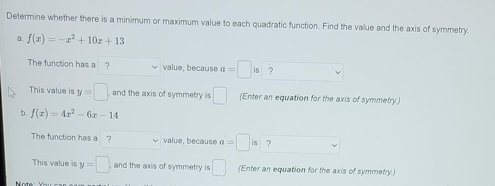 Solved Determine whether there is a minimum or maximum value | Chegg.com