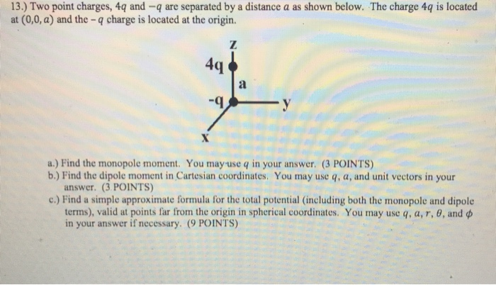 Solved 13.) Two point charges, 4q and - are separated by a | Chegg.com